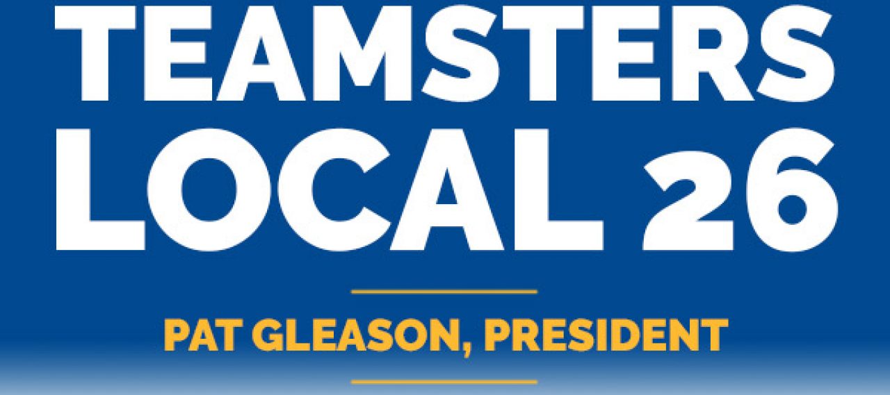 The Online Home of Teamsters Local 26 – Representing thousands of ...